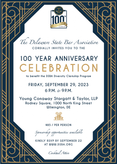 DSBA 100th Anniversary Celebration – Delaware State Bar Association